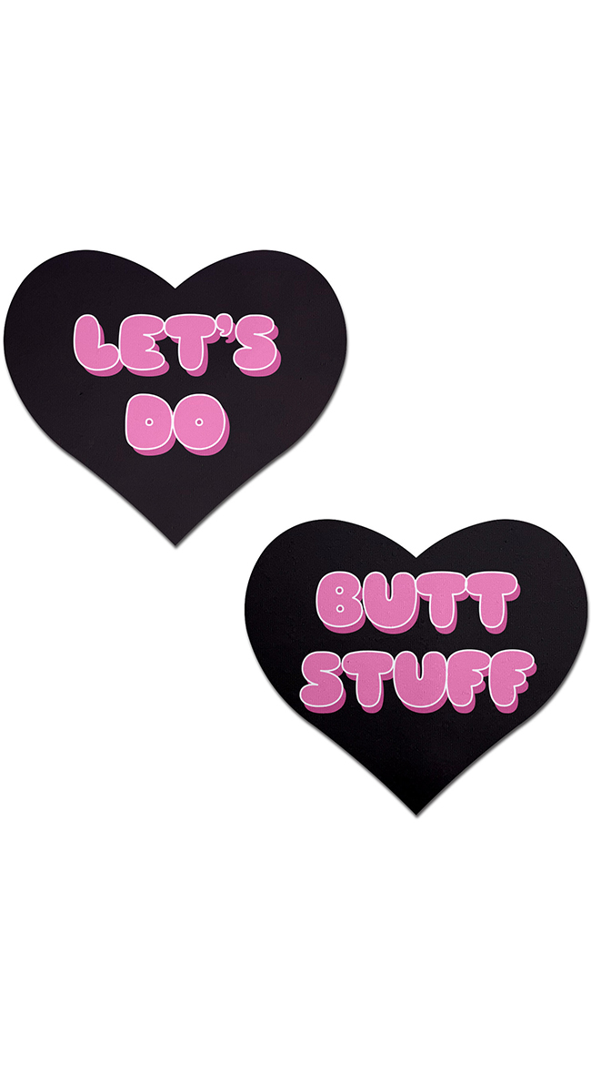 "Let's Do Butt Stuff" Heart Pasties, Black and Pink Butt Stuff Pasties - Yandy.com